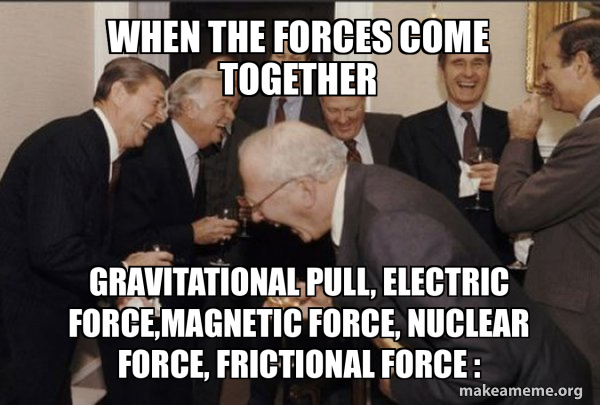 When the forces come together Gravitational pull, Electric force ...
