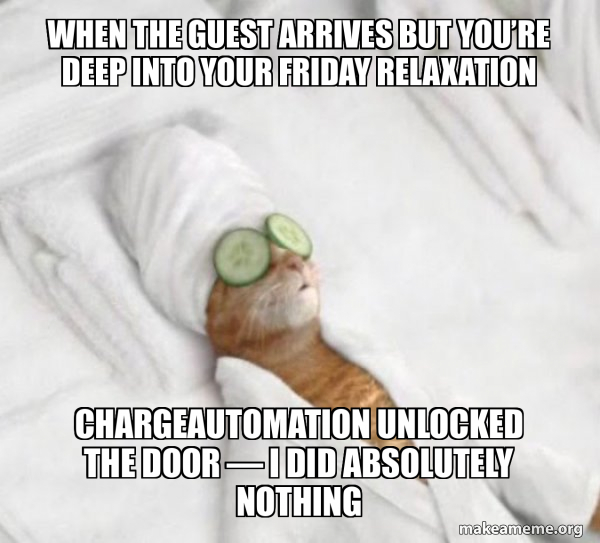 WHEN THE GUEST ARRIVES BUT YOU’RE DEEP INTO YOUR FRIDAY RELAXATION ...