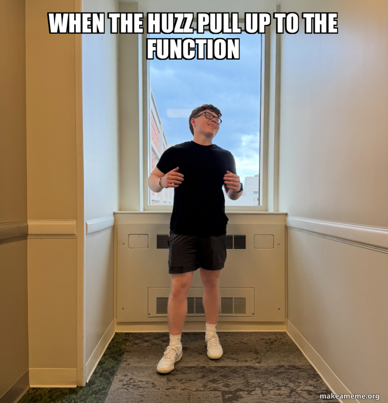 When the huzz pull up to the function Meme Generator