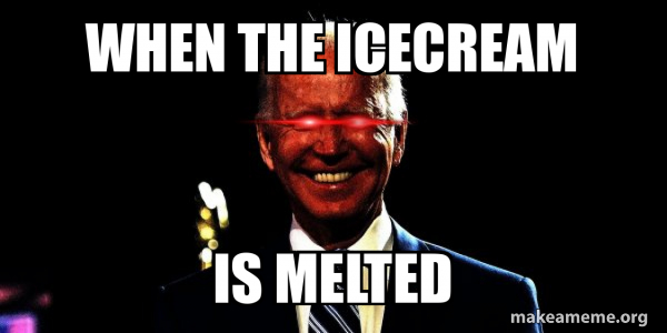 when the icecream is melted - Dark Brandon Meme Generator