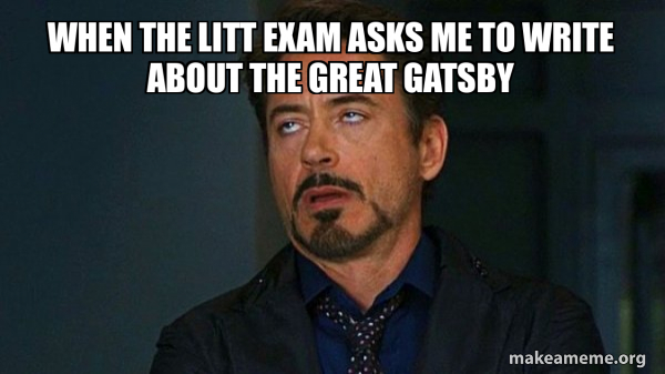 When the litt exam asks me to write about The Great Gatsby - Tony Stark ...