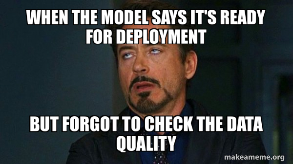 When the model says it's ready for deployment But forgot to check the ...