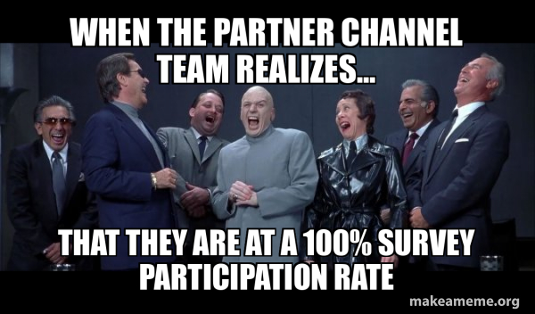 When the Partner Channel Team Realizes... That they are at a 100% ...