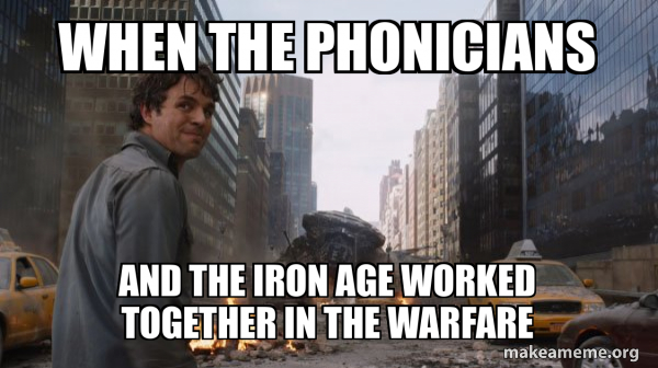 When the phonicians and the iron age worked together in the warfare ...