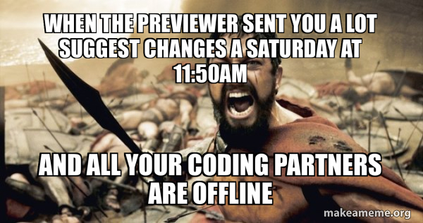 When the Previewer sent you a lot Suggest changes a Saturday at 11:50Am ...