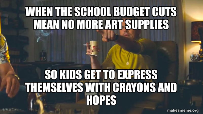 When the school budget cuts mean no more art supplies So kids get to ...