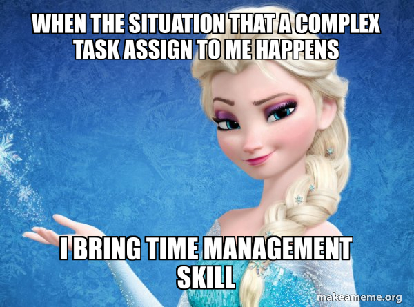 When the situation that a complex task assign to me happens I bring ...