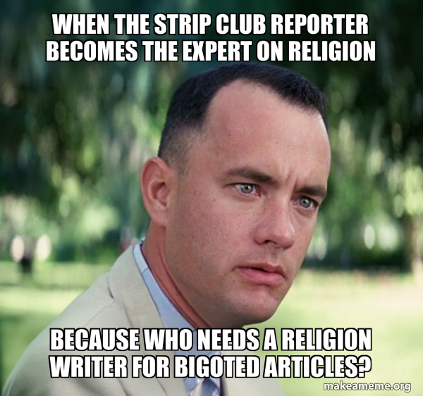 When the strip club reporter becomes the expert on religion Because who ...