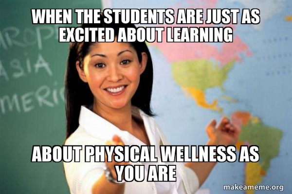 When the students are just as excited about learning about physical ...