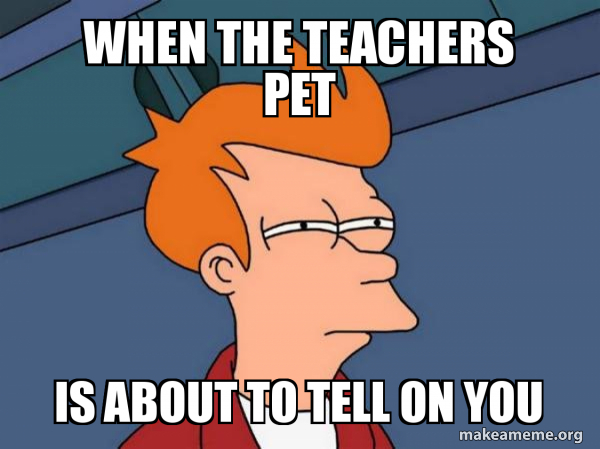 Teacher Pet Memes