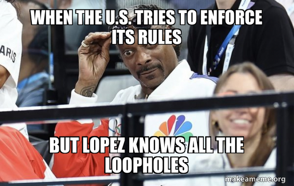 When the U.S. tries to enforce its rules But Lopez knows all the ...