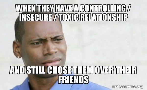 Insecure Boyfriend Meme