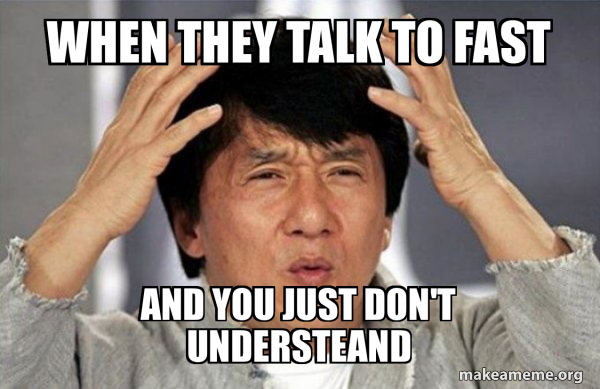 when they talk to fast and you just don't understeand - Jackie Chan Why ...