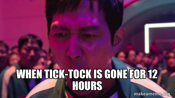 when tick-tock is gone for 12 hours - I've Played These Games Before ...