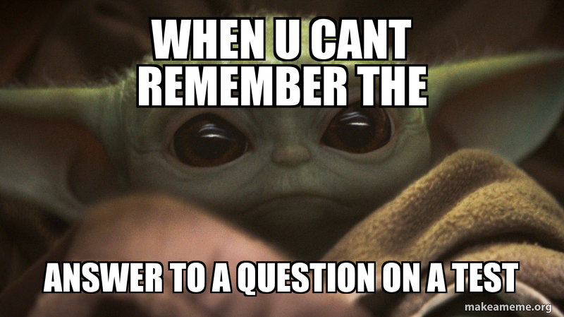 When u cant remember the answer to a question on a test Meme Generator