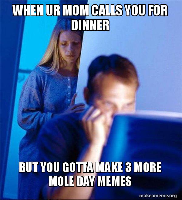 Mole Day Memes Is A Cannon Worth It Vs Giant Mole?