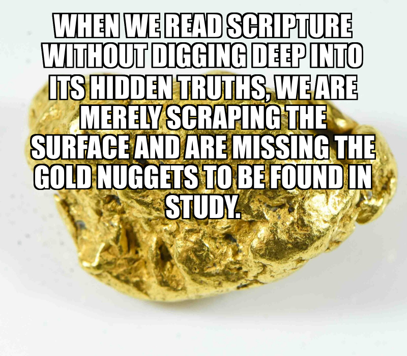 When we read scripture without digging deep into its hidden truths, we ...