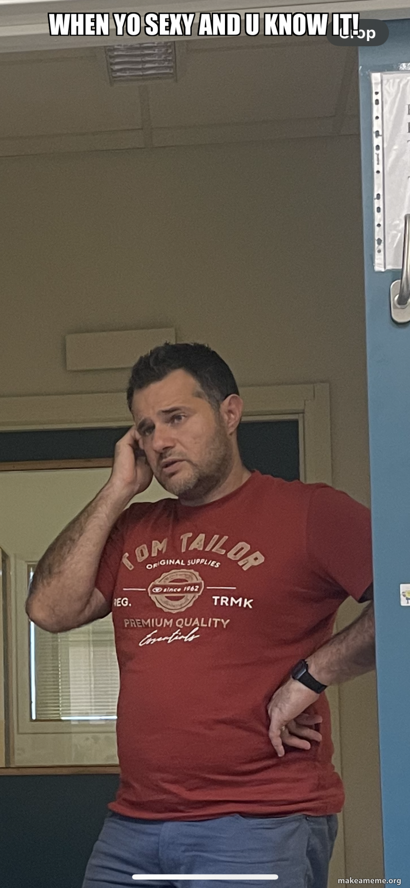 When yo sexy and u know it! Meme Generator