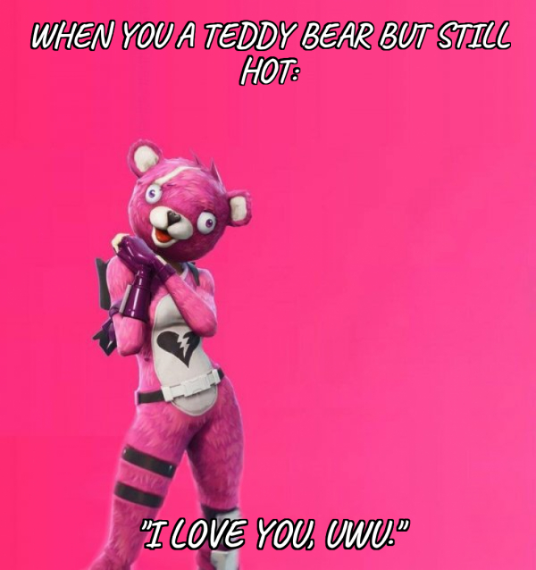 Teddy Bear Love Memes The Most Adorable Teddy Bear She Can Give Me.