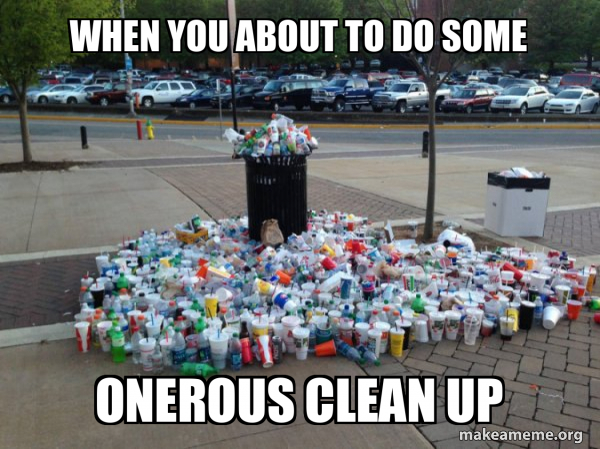 when you about to do some onerous clean up - Canadian Football Fans ...