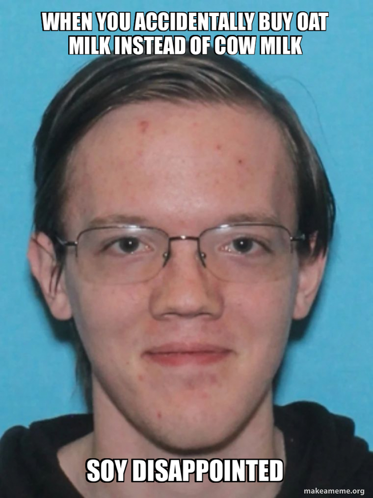 When you accidentally buy oat milk instead of cow milk Soy disappointed ...