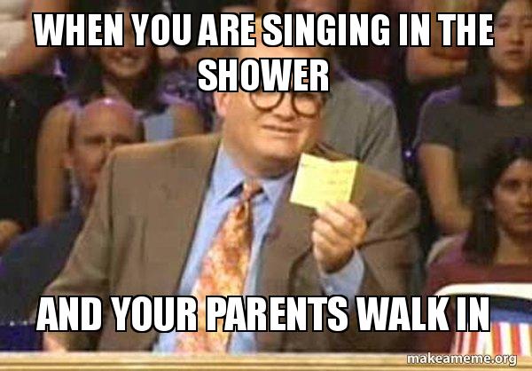 Shower Singing Memes Singing Memes | Memes
