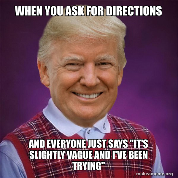 When you ask for directions and everyone just says "it's slightly vague ...