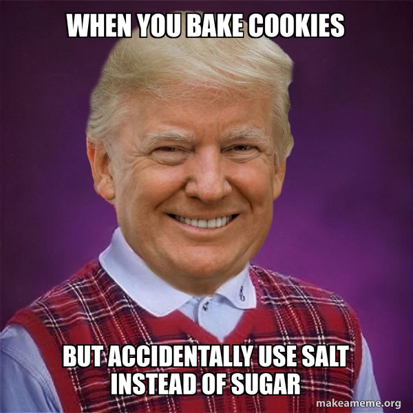 When you bake cookies But accidentally use salt instead of sugar - Bad ...