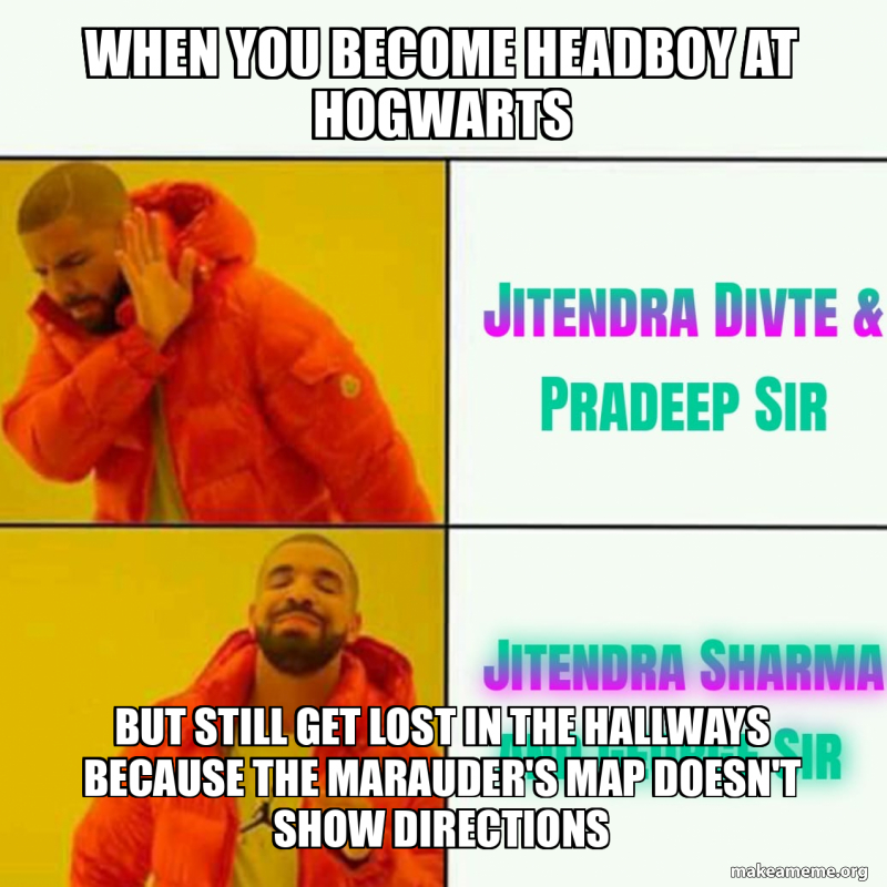 When you become Headboy at Hogwarts But still get lost in the hallways ...