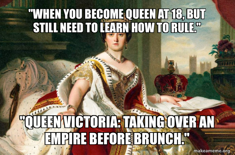 "When you become queen at 18, but still need to learn how to rule ...