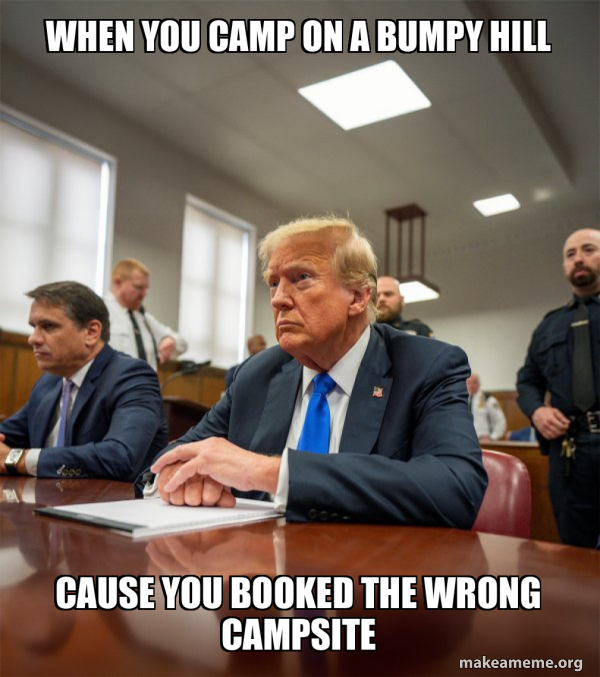 When you camp on a BUMPY hill Cause you booked the wrong campsite ...