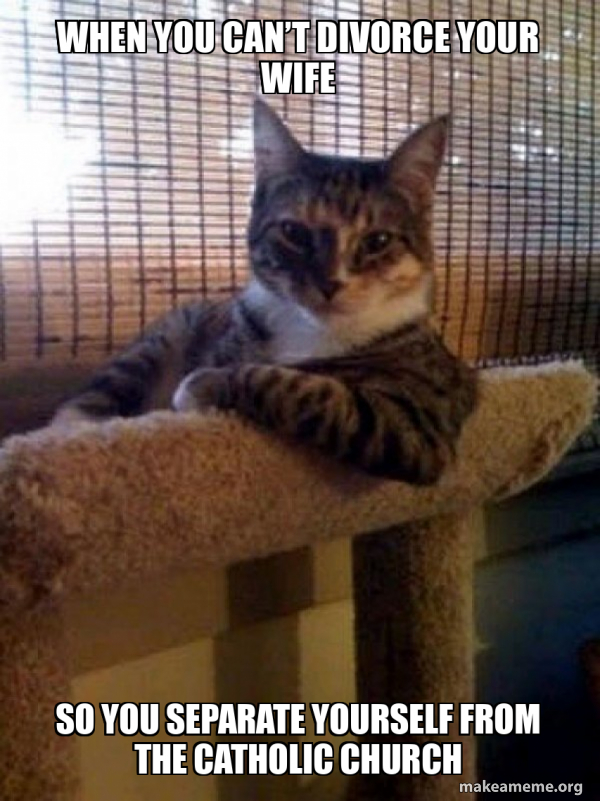 when you can’t divorce your wife so you separate yourself from the ...