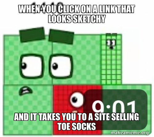 When you click on a link that looks sketchy And it takes you to a site ...