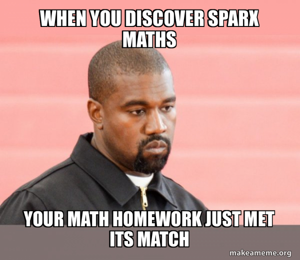 When you discover Sparx Maths Your math homework just met its match ...