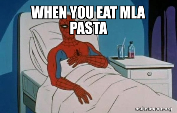 When you eat mla pasta - Spiderman Cancer Meme Generator