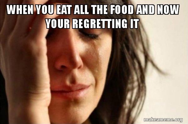 Food Regret Memes