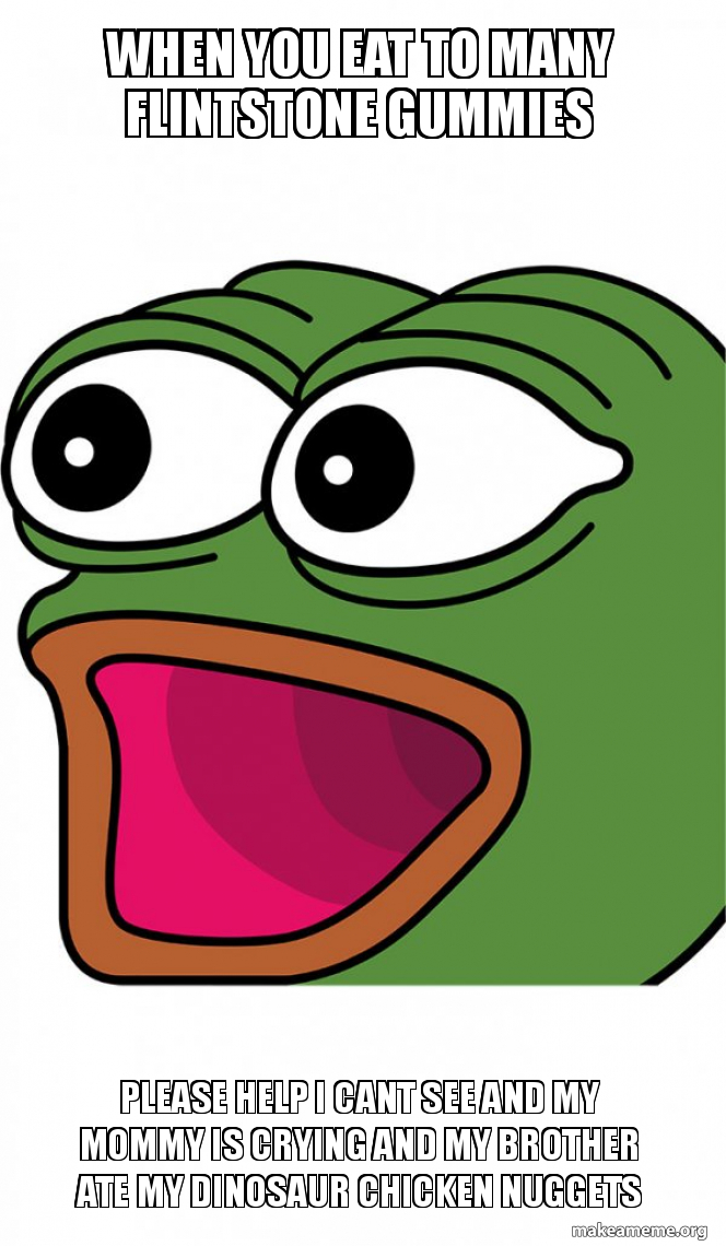 when you eat to many flintstone gummies please help i cant see and my ...
