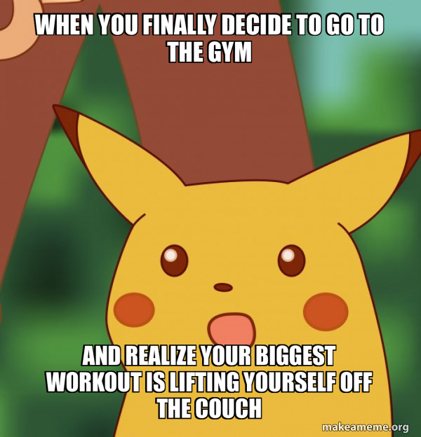 When you finally decide to go to the gym And realize your biggest ...