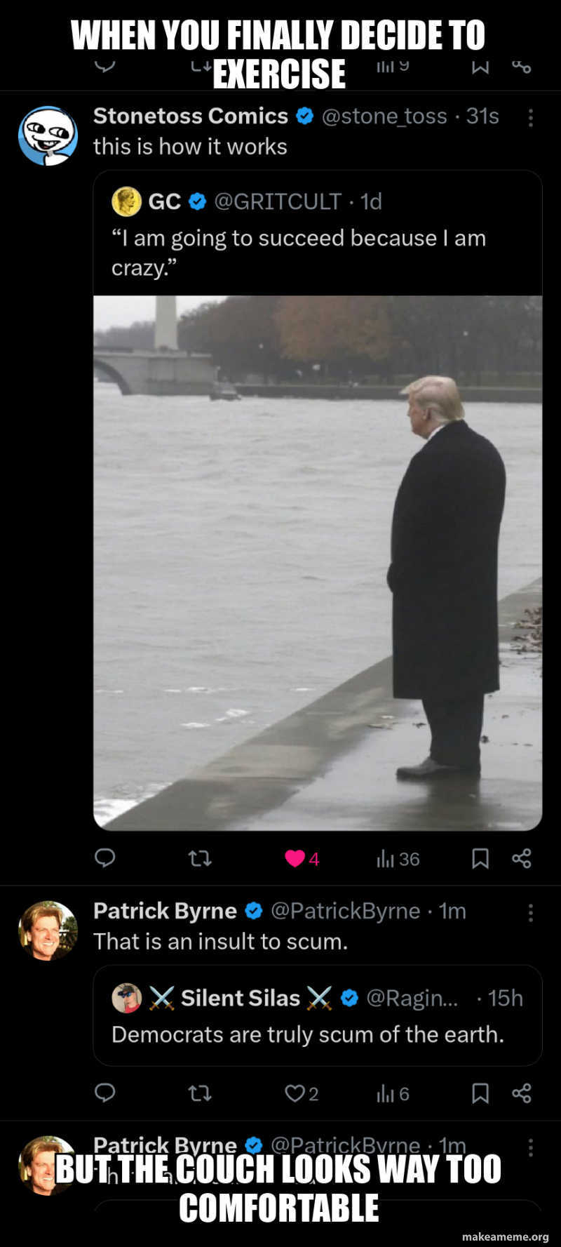 When you finally decide to exercise But the couch looks way too ...