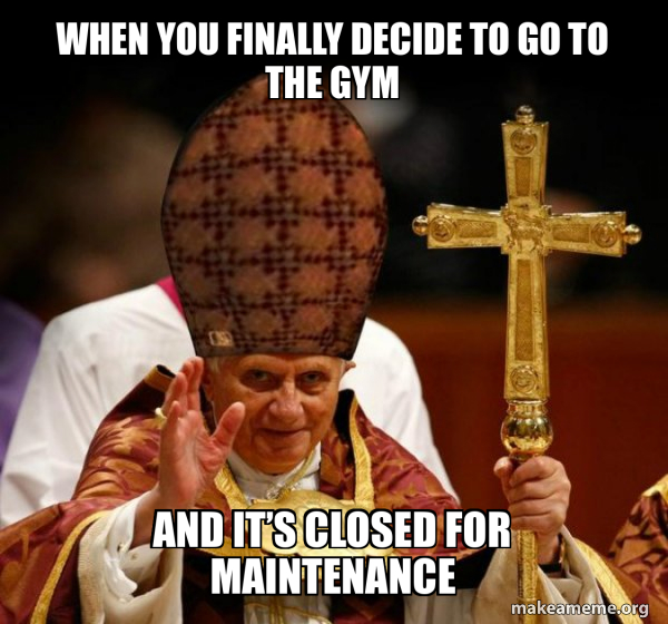 When you finally decide to go to the gym And it’s closed for ...