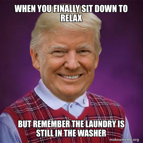 When you finally sit down to relax But remember the laundry is still in ...