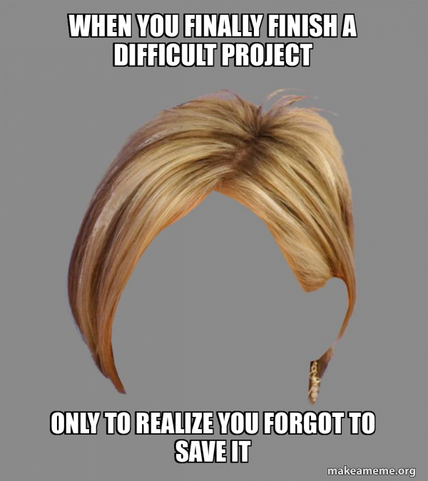 When you finally finish a difficult project Only to realize you forgot ...