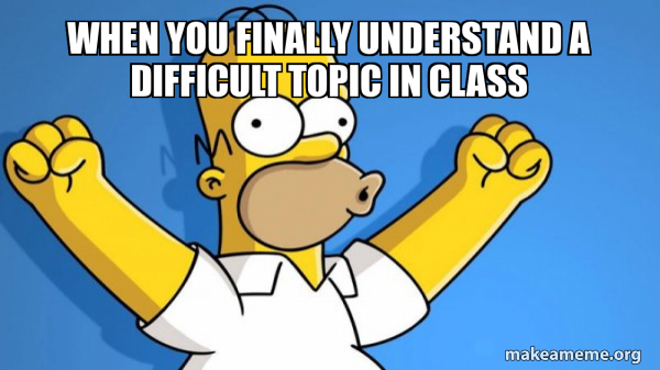 When you finally understand a difficult topic in class - Happy Homer ...