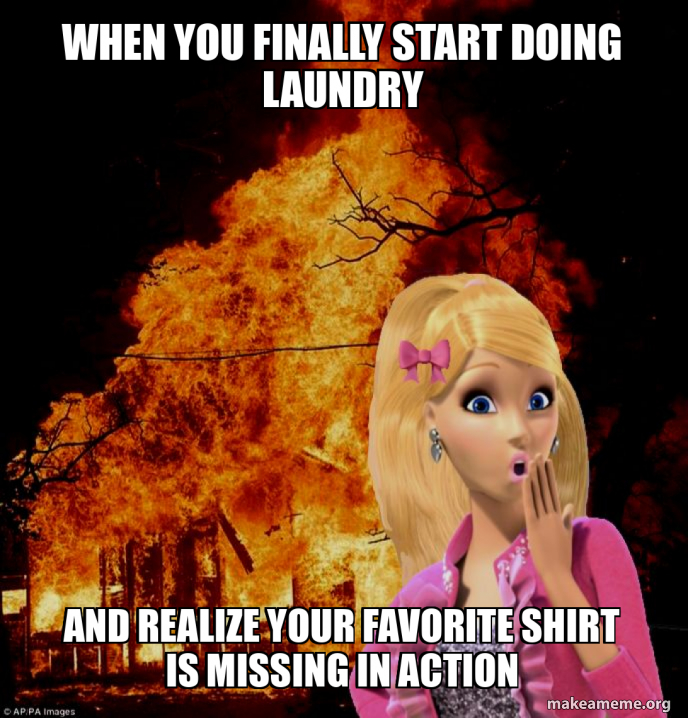 When you finally start doing laundry And realize your favorite shirt is ...