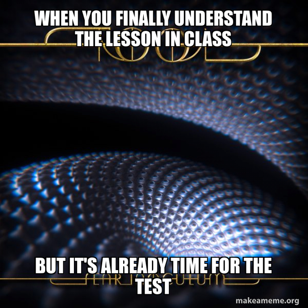 When you finally understand the lesson in class But it's already time ...