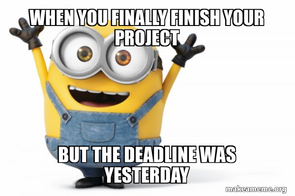 Project Deadline Memes