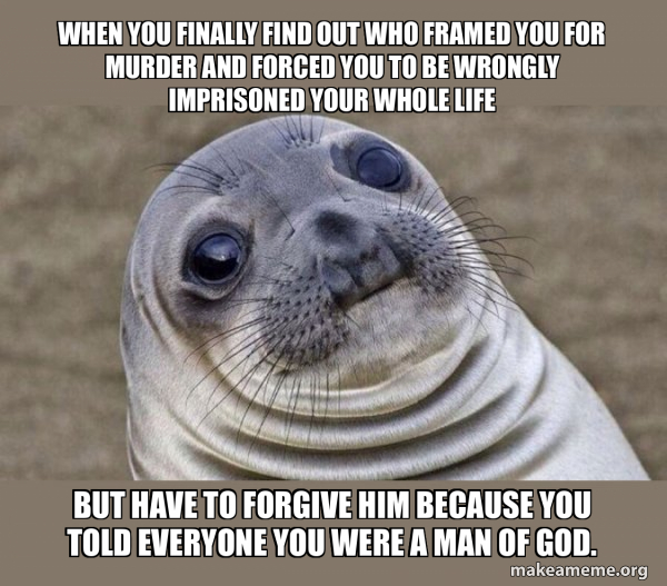 When you finally find out who framed you for murder and forced you to ...