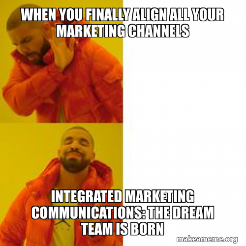 When you finally align all your marketing channels Integrated marketing ...