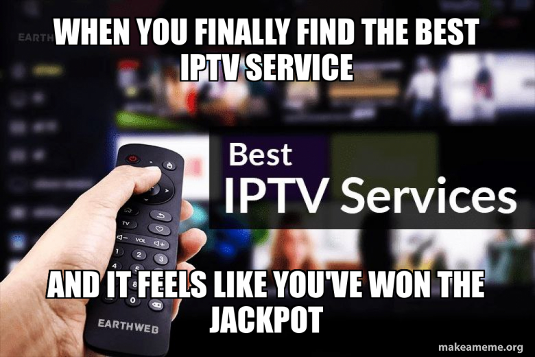When you finally find the best IPTV service And it feels like you've ...
