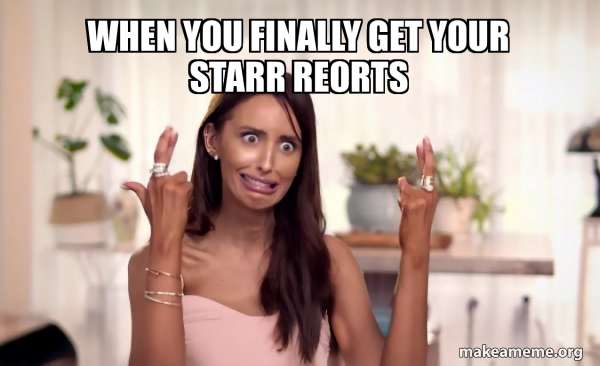 When you finally get your STARR reorts - Cross Fingers - It has to work ...